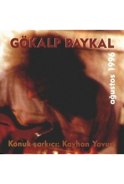Gökalp Baykal ‎– Ağustos 1996 CD