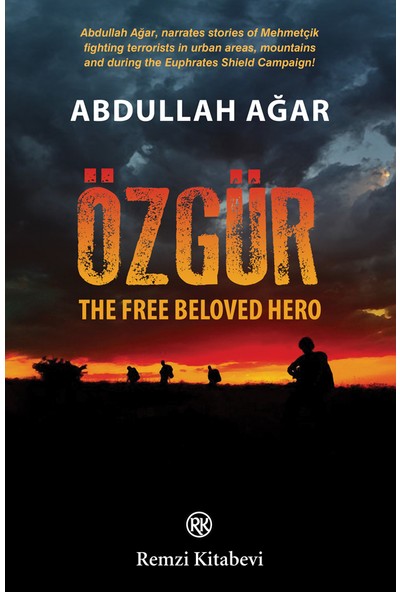 Özgür: The Free Beloved Hero - Abdullah Ağar Özgür: The Free Beloved Hero - Abdullah Ağar