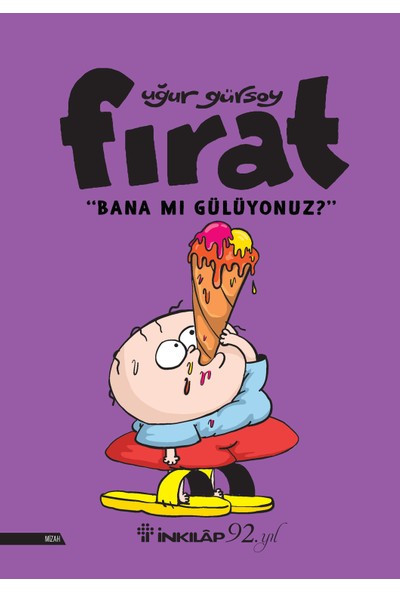 Fırat- Bana Mı Gülüyonuz? - Uğur Gürsoy