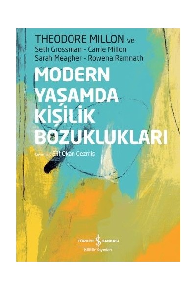 Modern Yaşamda Kişilik Bozuklukları - Theodore Millon Modern Yaşamda Kişilik Bozuklukları - Theodore Millon