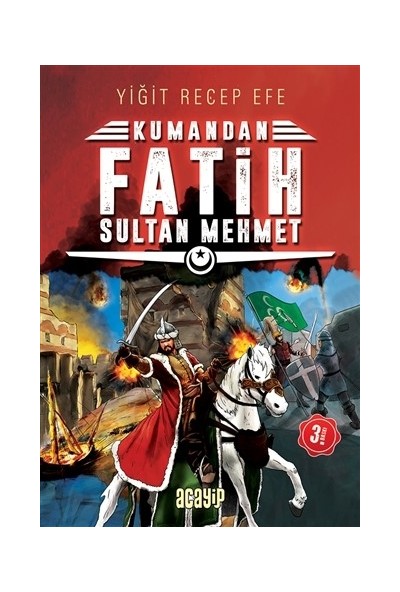 Fatih Sultan Mehmet: Kumandan 1 - Yiğit Recep Efe Fatih Sultan Mehmet: Kumandan 1 - Yiğit Recep Efe