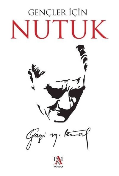 Gençler İçin Nutuk - Mustafa Kemal Atatürk