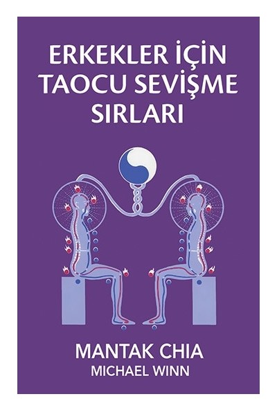 Erkekler İçinTaocu SevişmeSırları - Mantak Chia Erkekler İçinTaocu SevişmeSırları - Mantak Chia
