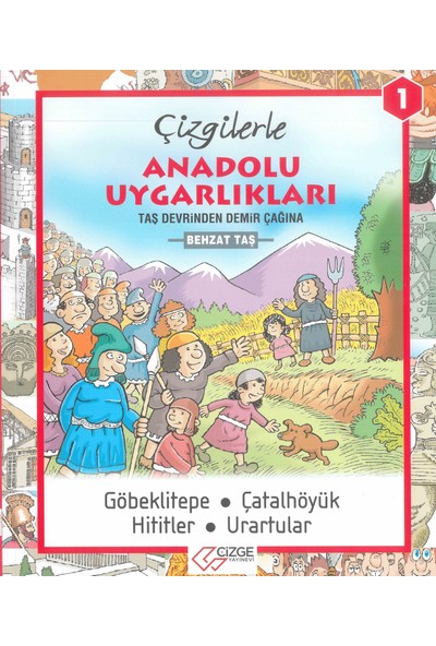 Anadolu Uygarlıkları-Taş Devrinden Demir Çağına Anadolu Uygarlıkları-Taş Devrinden Demir Çağına