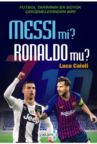 Messi Mi? Ronaldo Mu? - Luca Caioli