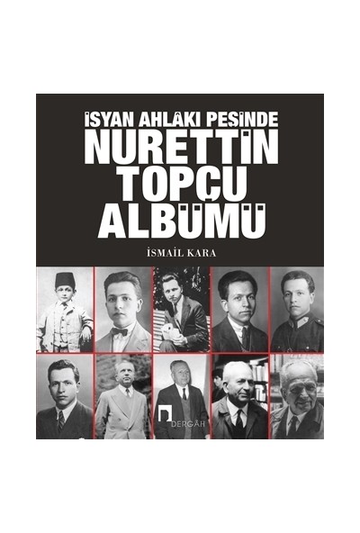 İsyan Ahlakı Peşinde Nurettin Topçu Albümü