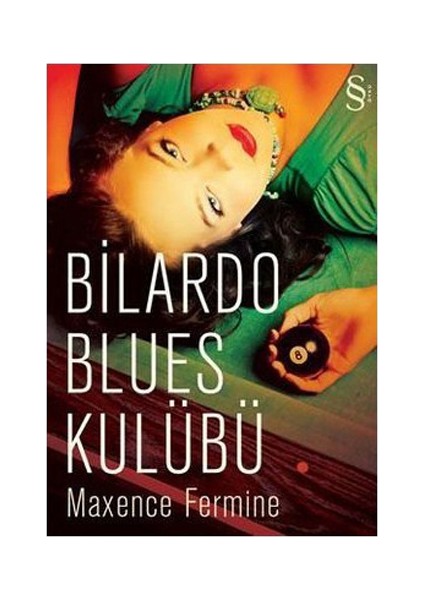 Bilardo Blues Kulübü - Maxence Fermine Kitabı ve Fiyatı