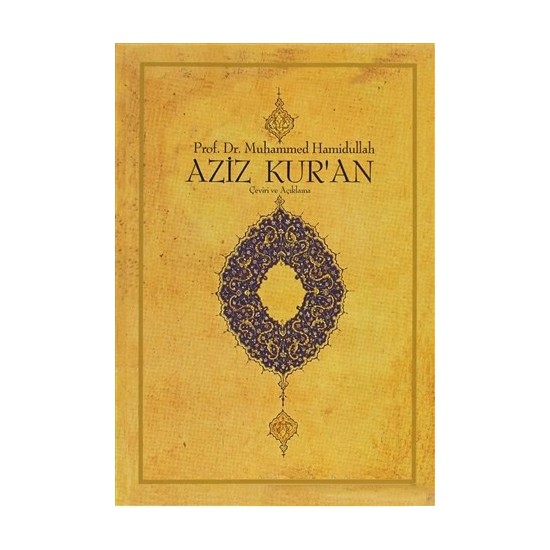 Aziz Kur''An-Muhammed Hamidullah Kitabı ve Fiyatı - Hepsiburada