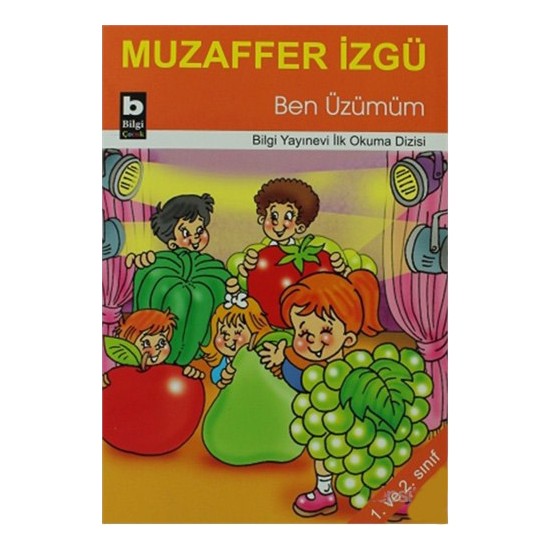 Ben Üzümüm-Muzaffer İzgü Kitabı ve Fiyatı - Hepsiburada