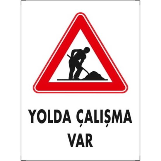 Emek Ikaz Levhaları Yolda Çalışma Var Pvc Uyarı - İkaz Fiyatı