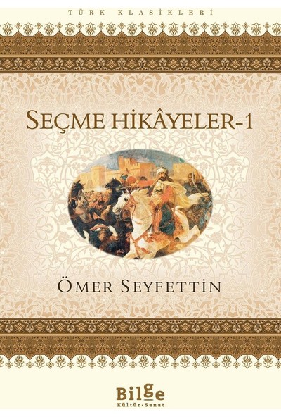 Ömer Seyfettin / Seçme Hikayeler - 1 - Ömer Seyfettin Ömer Seyfettin / Seçme Hikayeler - 1 - Ömer Seyfettin