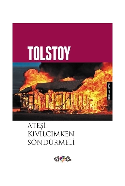 Ateşi Kıvılcımken Söndürmeli-Lev Nikolayeviç Tolstoy
