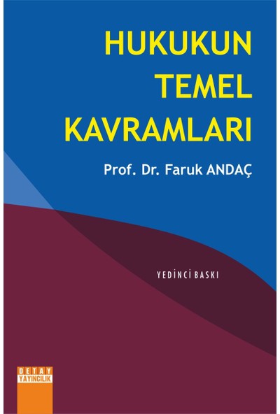 Hukukun Temel Kavramları-Faruk Andaç Hukukun Temel Kavramları-Faruk Andaç