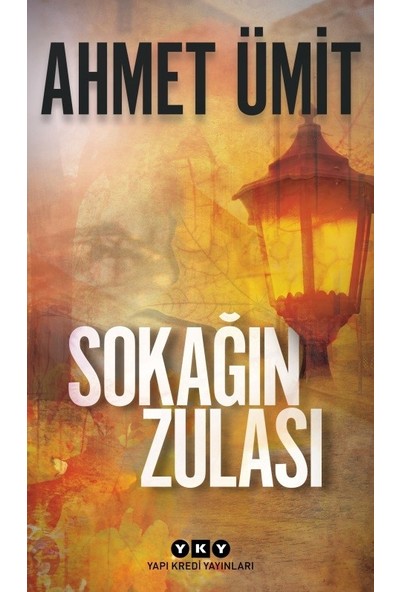 Sokağın Zulası - Ahmet Ümit