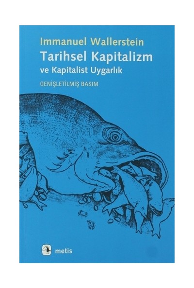 Tarihsel Kapitalizm Tarihsel Kapitalizm