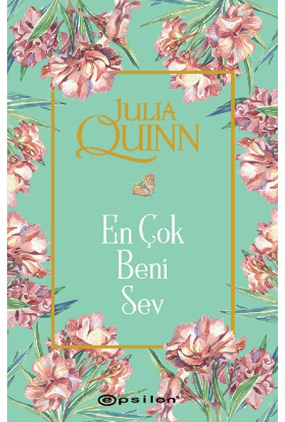 En Çok Beni Sev - Julia Quinn