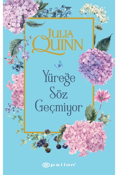 Yüreğe Söz Geçmiyor-Julia Quinn