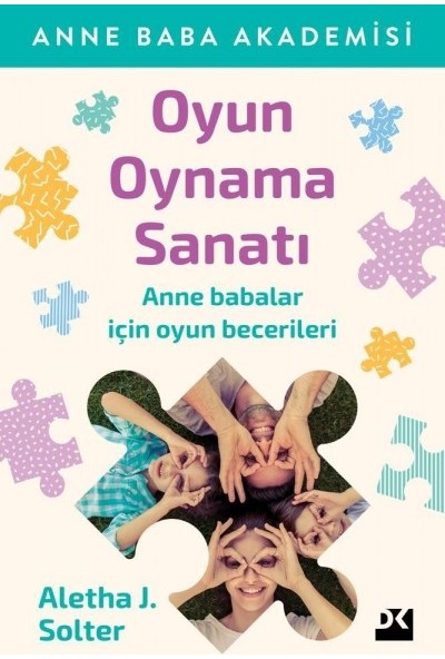 Oyun Oynama Sanatı - Aletha Solter
