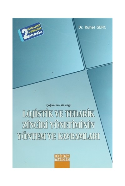 Çağımızın Mesleği Lojistik Ve Tedarik Zinciri Yönetiminin Yöntem Ve Kavramları-Ruhet Genç Çağımızın Mesleği Lojistik Ve Tedarik Zinciri Yönetiminin Yöntem Ve Kavramları-Ruhet Genç