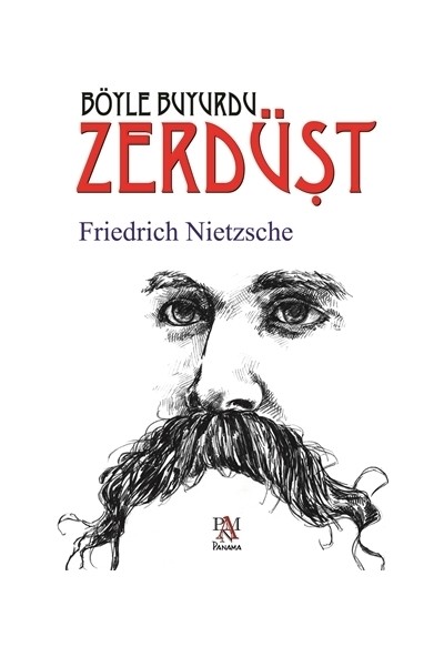 Böyle Buyurdu Zerdüşt - Friedrich Wilhelm Nietzsche Böyle Buyurdu Zerdüşt - Friedrich Wilhelm Nietzsche