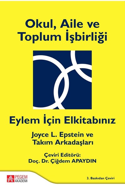 Okul, Aile Ve Toplum İşbirliği - Joyce L. Epstein Okul, Aile Ve Toplum İşbirliği - Joyce L. Epstein