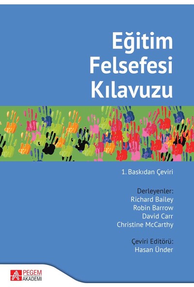 Eğitim Felsefesi Kılavuzu - Hasan Ünder Eğitim Felsefesi Kılavuzu - Hasan Ünder