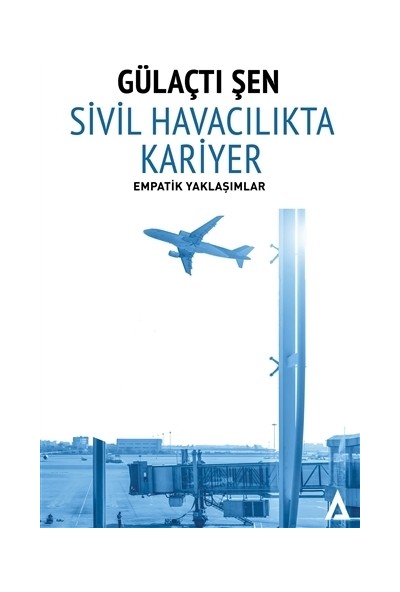 Sivil Havacılıkta Kariyer - Gülaçtı Şen