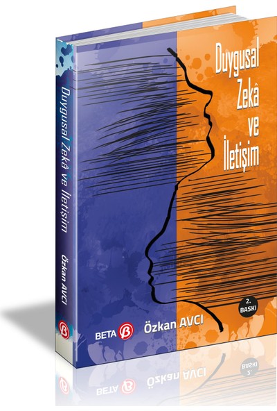 Duygusal Zeka ve İletişim - Özkan Avcı Duygusal Zeka ve İletişim - Özkan Avcı