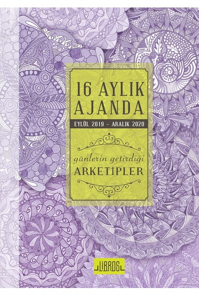 16 Aylık Ajanda 20192020Günlerin Getirdiği Arketipler 16 Aylık Ajanda 20192020Günlerin Getirdiği Arketipler