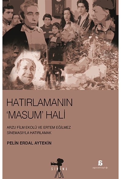 Hatınlamanın ‘Masum’ Hali - Pelin Erdal Aytekin