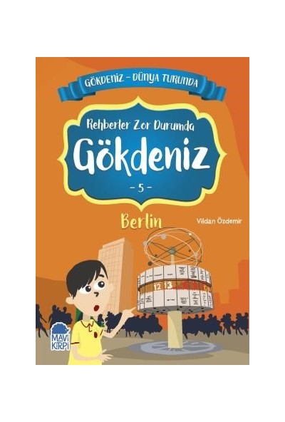 Gökdeniz Berlin Turunda / 2. Sınıf Okuma Kitabı - Vildan Özdemir Gökdeniz Berlin Turunda / 2. Sınıf Okuma Kitabı - Vildan Özdemir