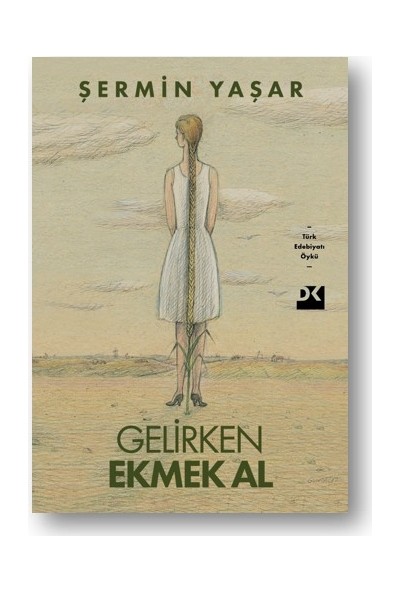 Gelirken Ekmek Al - Şermin Yaşar