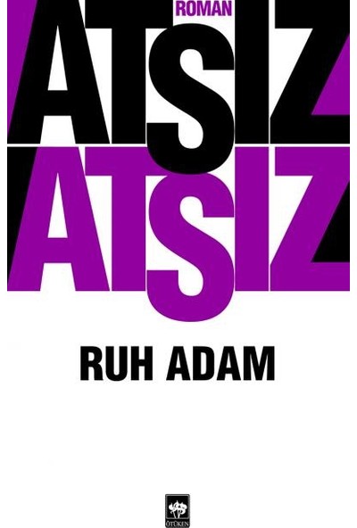 Ruh Adam - Hüseyin Nihal Atsız Ruh Adam - Hüseyin Nihal Atsız