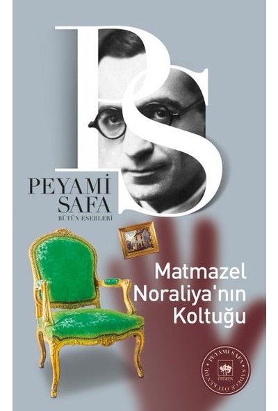 Matmazel Noraliya'nın Koltuğu - Peyami Safa
