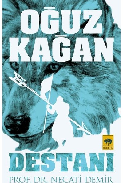 Oğuz Kağan - Necati Demir Oğuz Kağan - Necati Demir