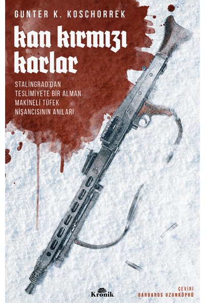 Kan Kırmızı Karlar - Günter K. Koschorrek