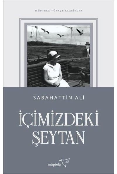 İçimizdeki Şeytan - Sabahattin Ali İçimizdeki Şeytan - Sabahattin Ali