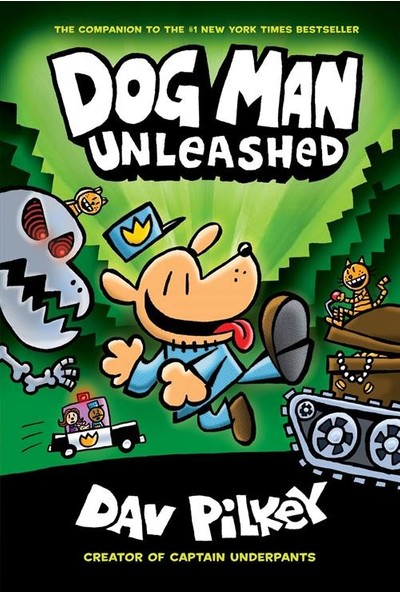 Dog Man Unleashed: Dog Man 2 - Dav Pilkey Dog Man Unleashed: Dog Man 2 - Dav Pilkey