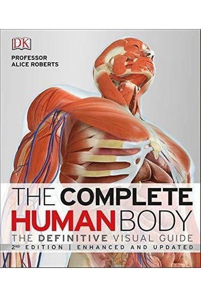 The Complete Human Body - Alice Roberts The Complete Human Body - Alice Roberts
