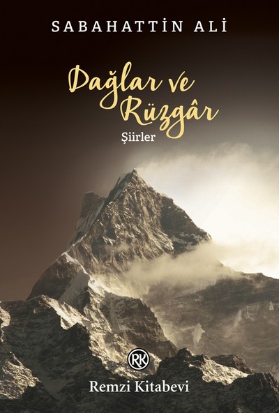 Dağlar Ve Rüzgâr - Sabahattin Ali Dağlar Ve Rüzgâr - Sabahattin Ali