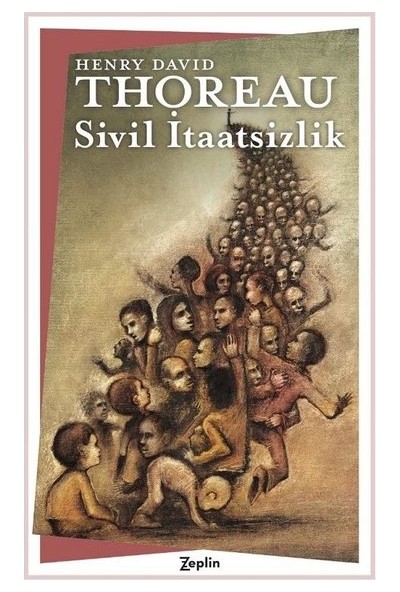 Sivil İtaatsizlik - Henry David Thoreau Sivil İtaatsizlik - Henry David Thoreau