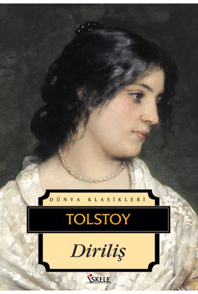 Diriliş - Lev Nikolayeviç Tolstoy