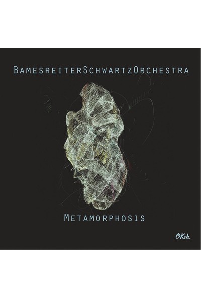 Bamesreiter Schwartz Orchestra – Metamorphosis CD Bamesreiter Schwartz Orchestra – Metamorphosis CD