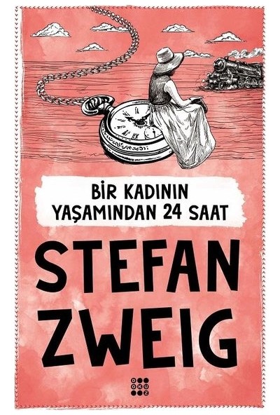 Bir Kadının Yaşamından 24 Saat - Stefan Zweig