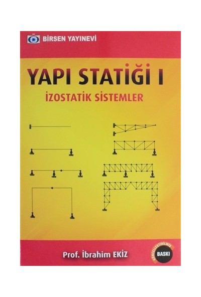 Yapı Statiği 1: İzostatik Sistemler - İbrahim Ekiz