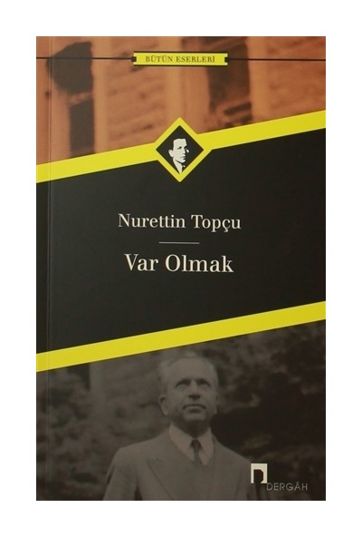 Var Olmak Bütün Eserleri 5 - Nurettin Topçu