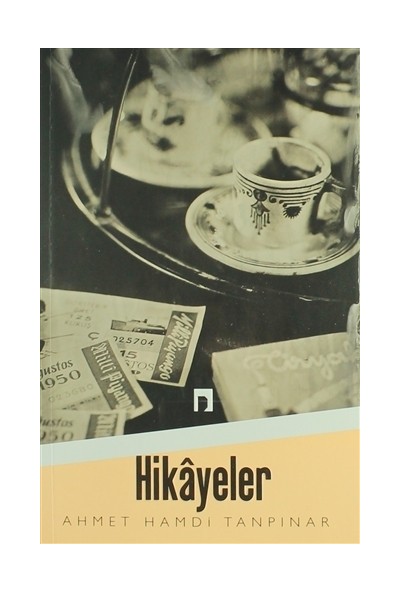 Hikayeler Yaz Yağmuru / Abdullah Efendinin Rüyaları - Ahmet Hamdi Tanpınar