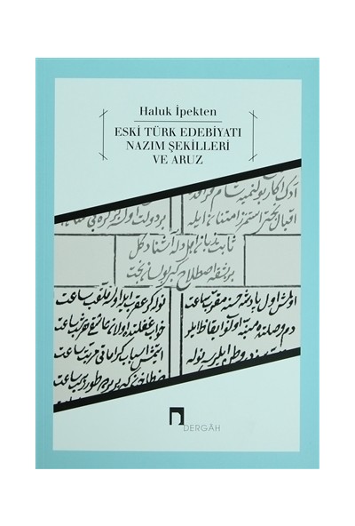 Eski Türk Edebiyatı Nazım Şekilleri Ve Aruz-Haluk İpekten