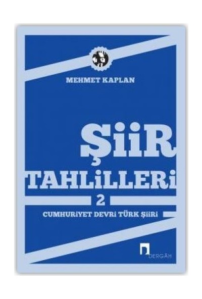 Şiir Tahlilleri 2 Cumhuriyet Devri Türk Şiiri