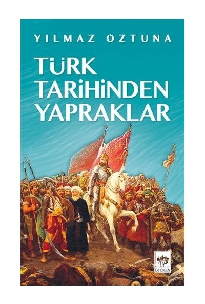 Türk Tarihinden Yapraklar